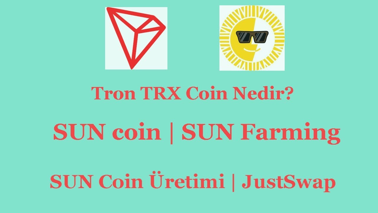 Sun Coin Nedir? Tron TRX - Bitcoin & Airdrop